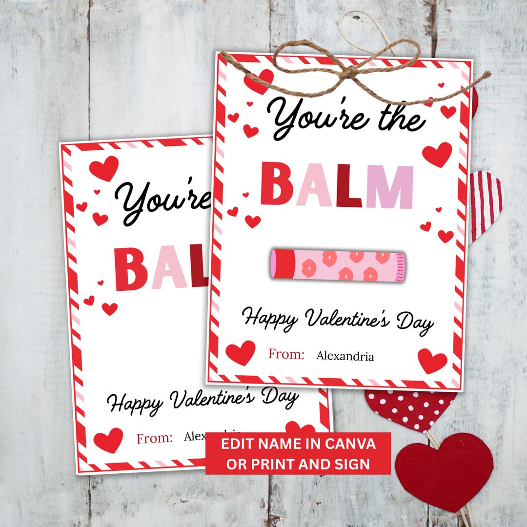 Editable You're the Balm Valentine Tag, Printable Valentines Day Tags ...
