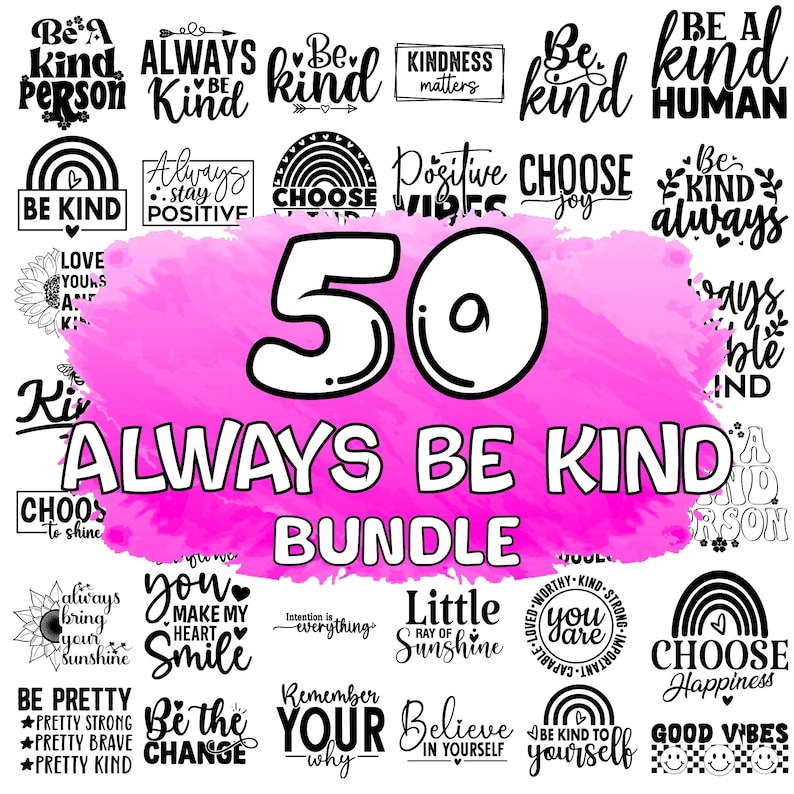 Kindness SVG Bundle: Inspirational Quotes, T-shirt Design (digital ...