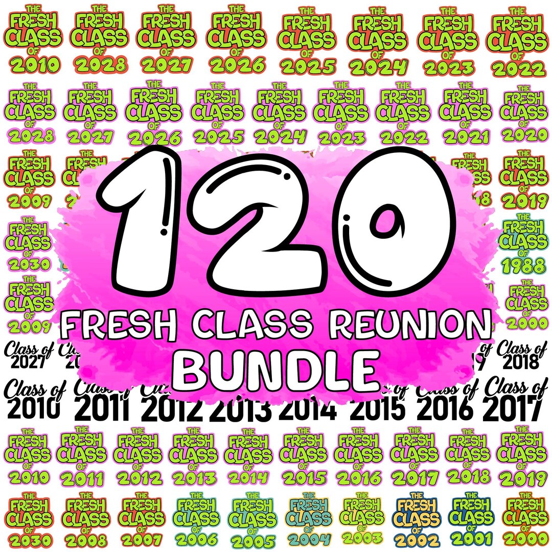 Fresh Class Reunion SVG, Class Reunion SVG PNG, Class Years Svg, Class ...