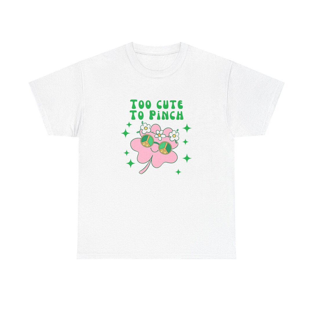 St. Patrick's Day T-shirt Too Cute to Pinch Shamrock Pink Tee Design - Etsy