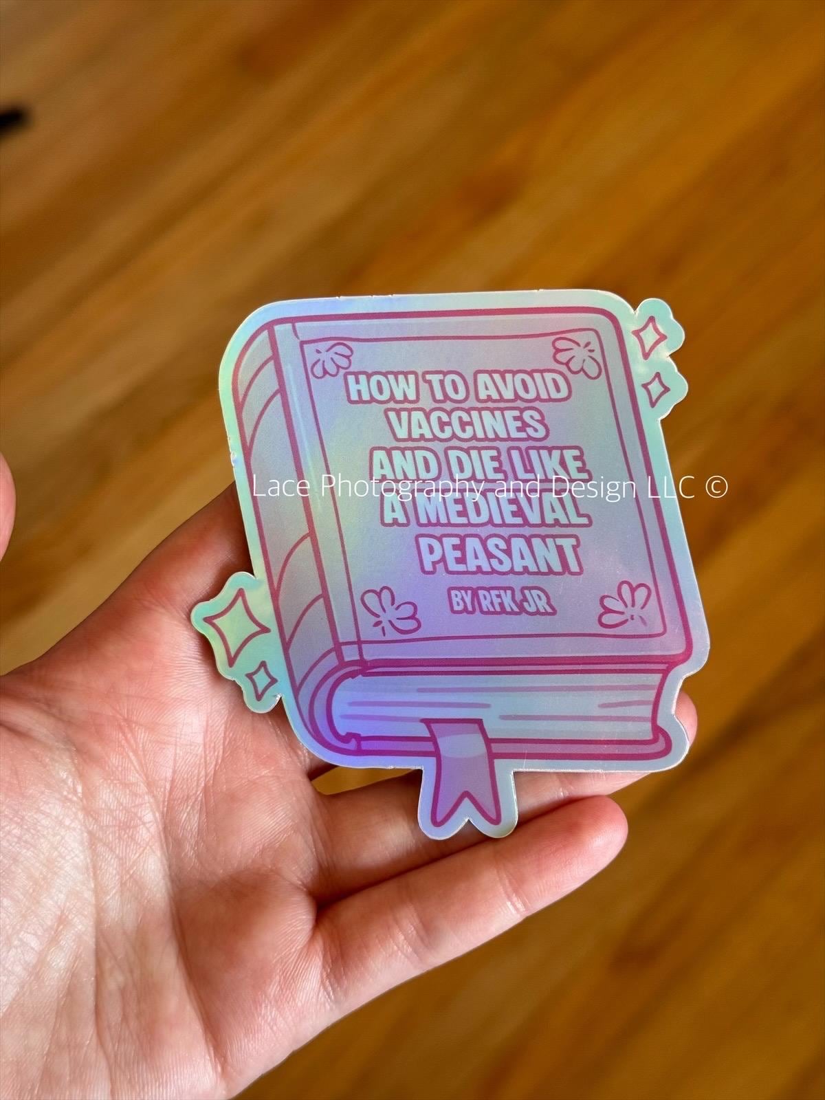 How to Die Like a Medieval Peasant RFK Jr Sticker | Anti Trump, Satire ...