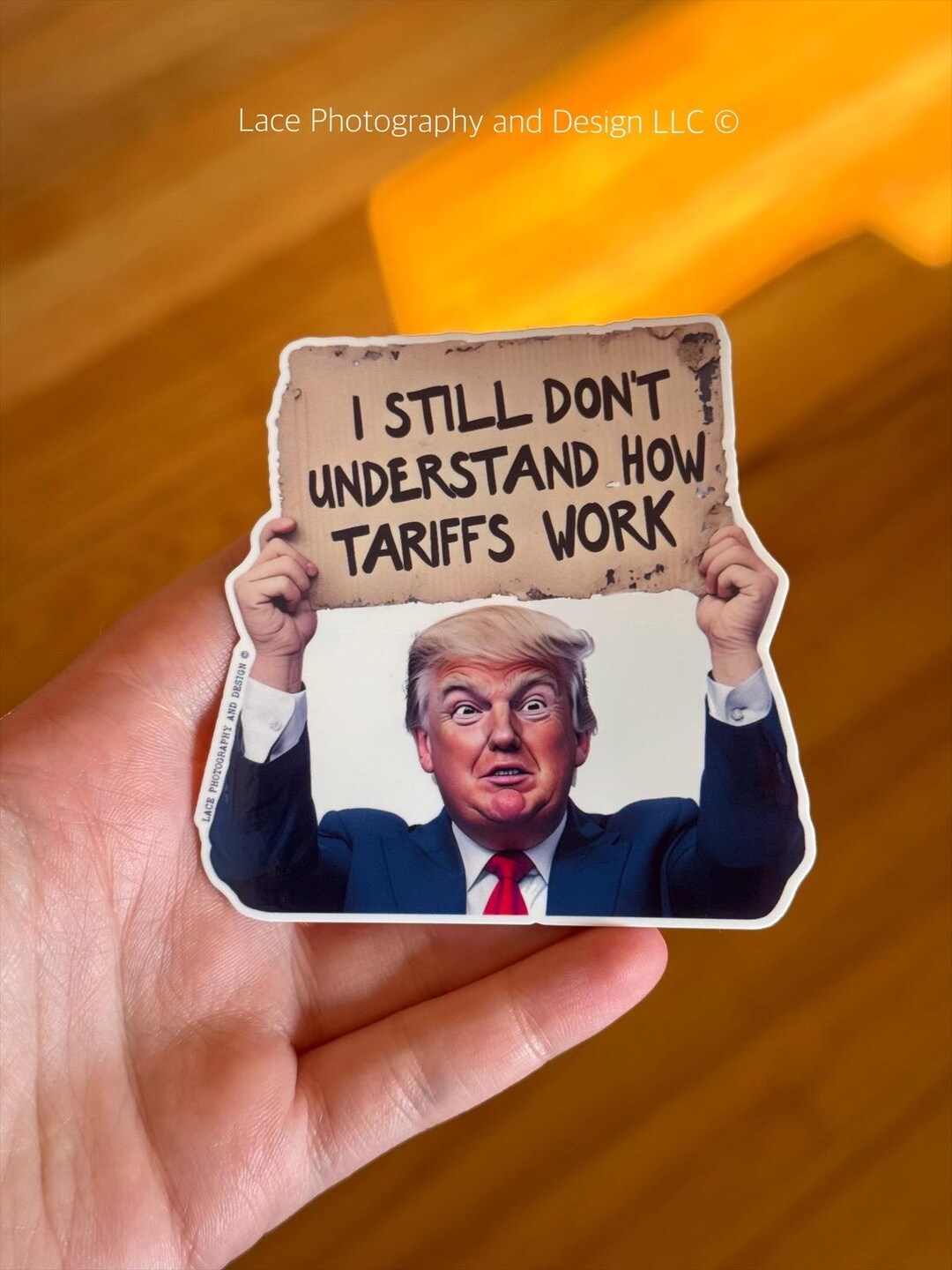 Trump Doesn't Understand Tariffs Protest Sticker | I Did That, My ...