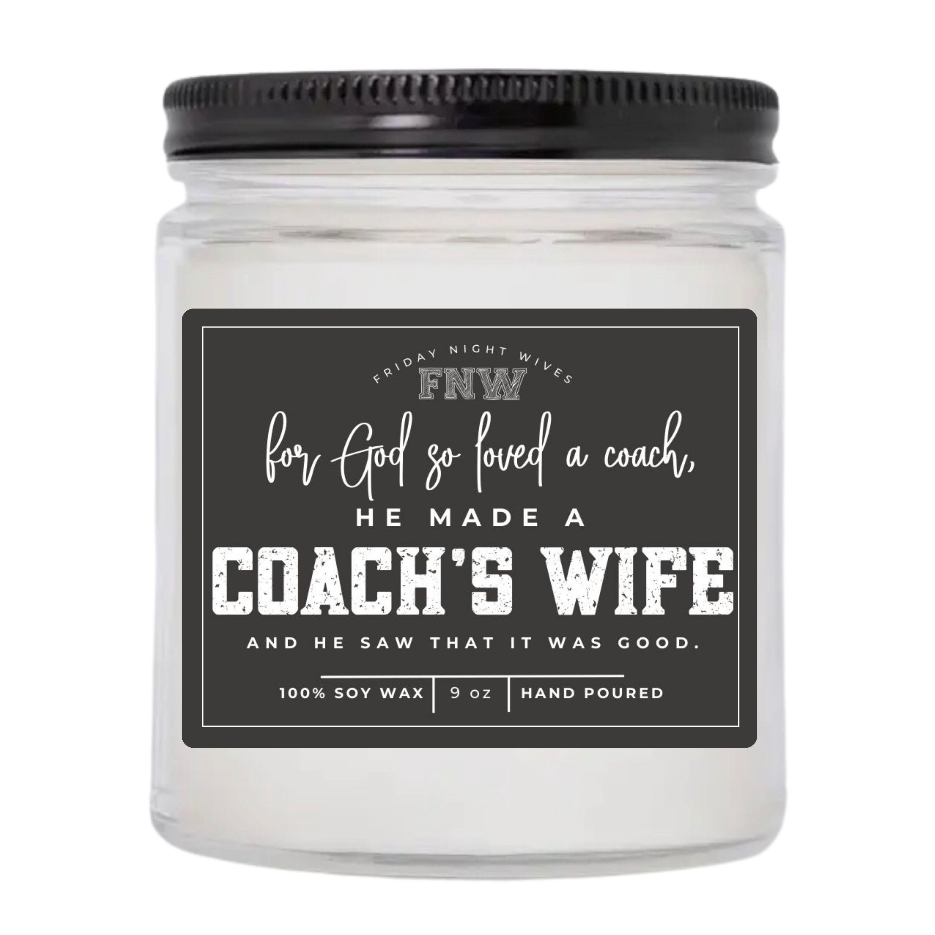 Coach's Wife Candle for End of Season Gift 9oz Sports Candle for ...