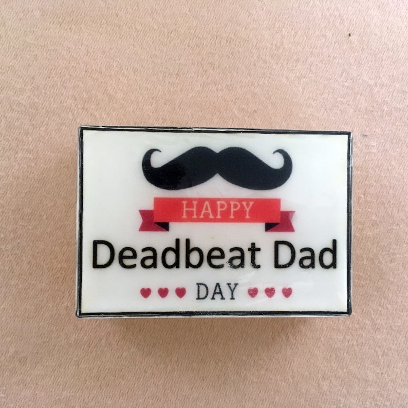 Father's Day Gift, Deadbeat Dad Day - Etsy