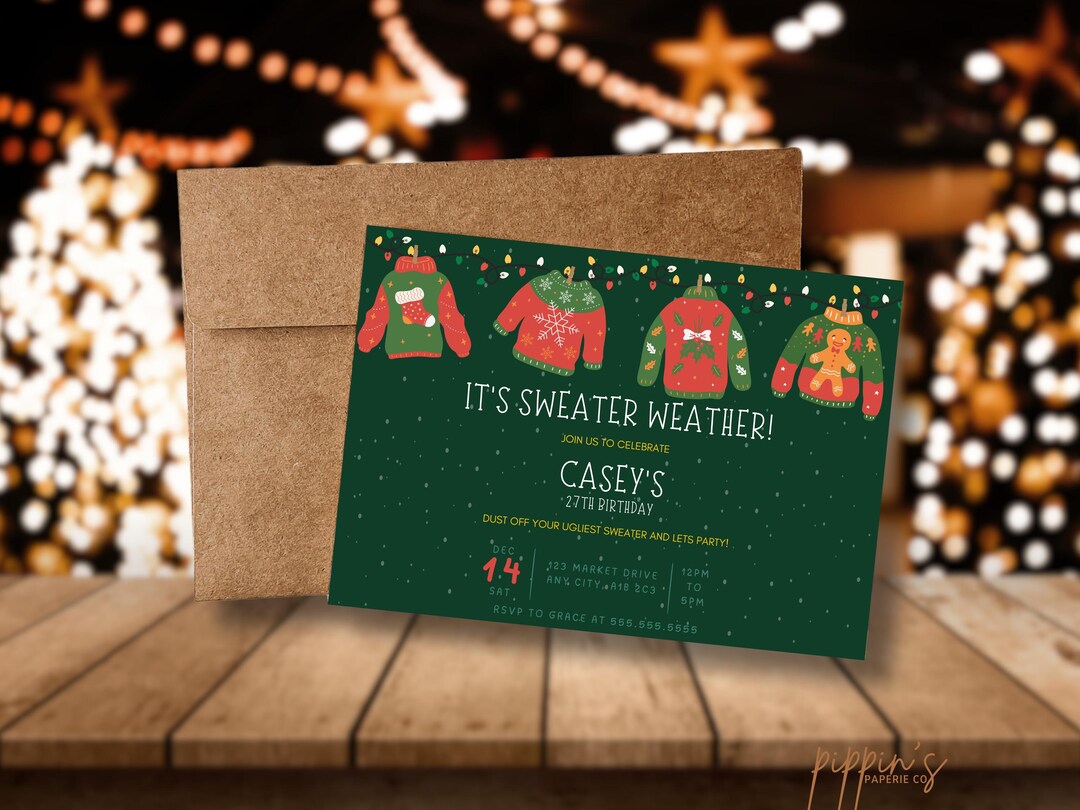 Editable Ugly Sweater Weather Birthday Invitation, Christmas Party ...