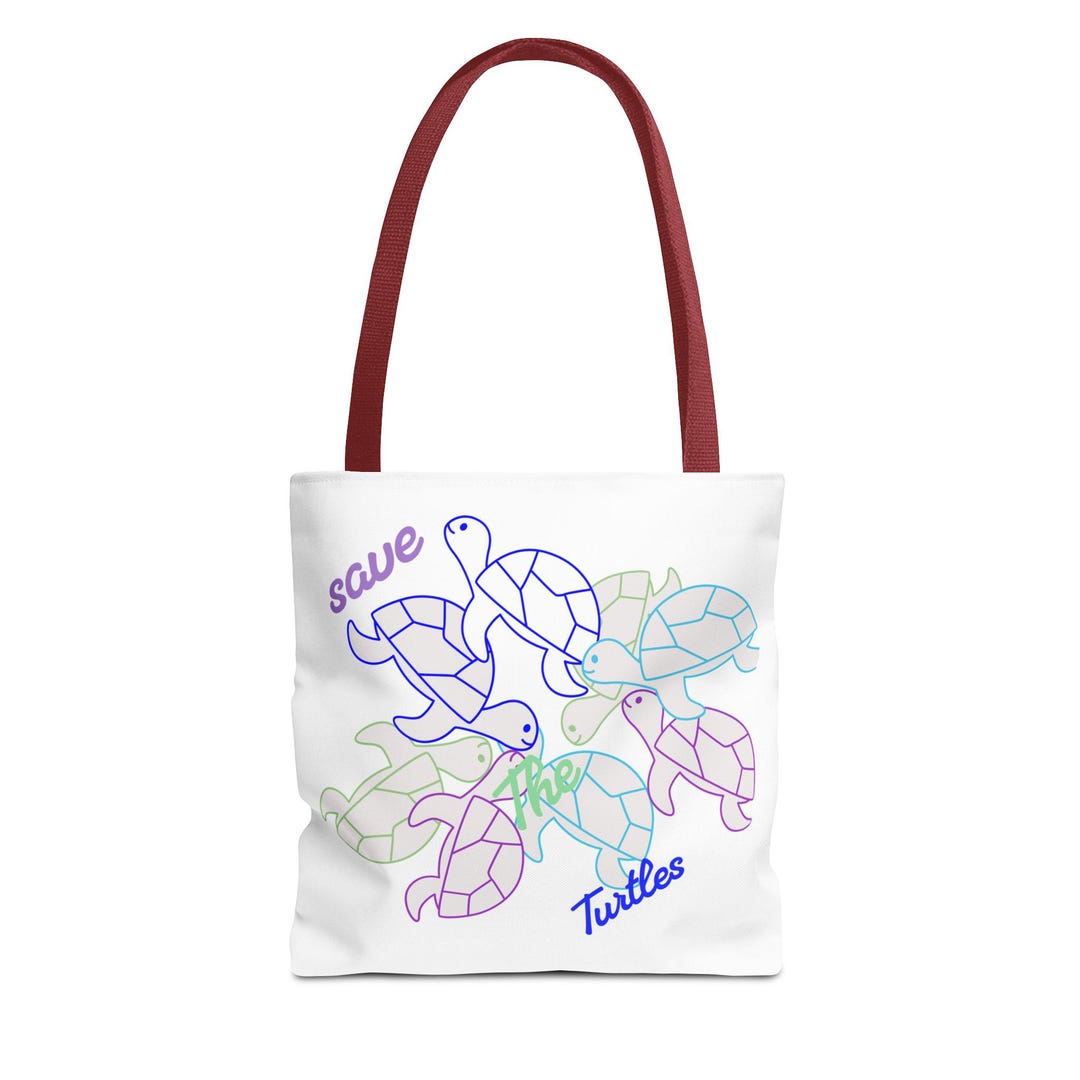 Save the Turtles, Tote Bag, Be Proud in This Full Display of Save the ...