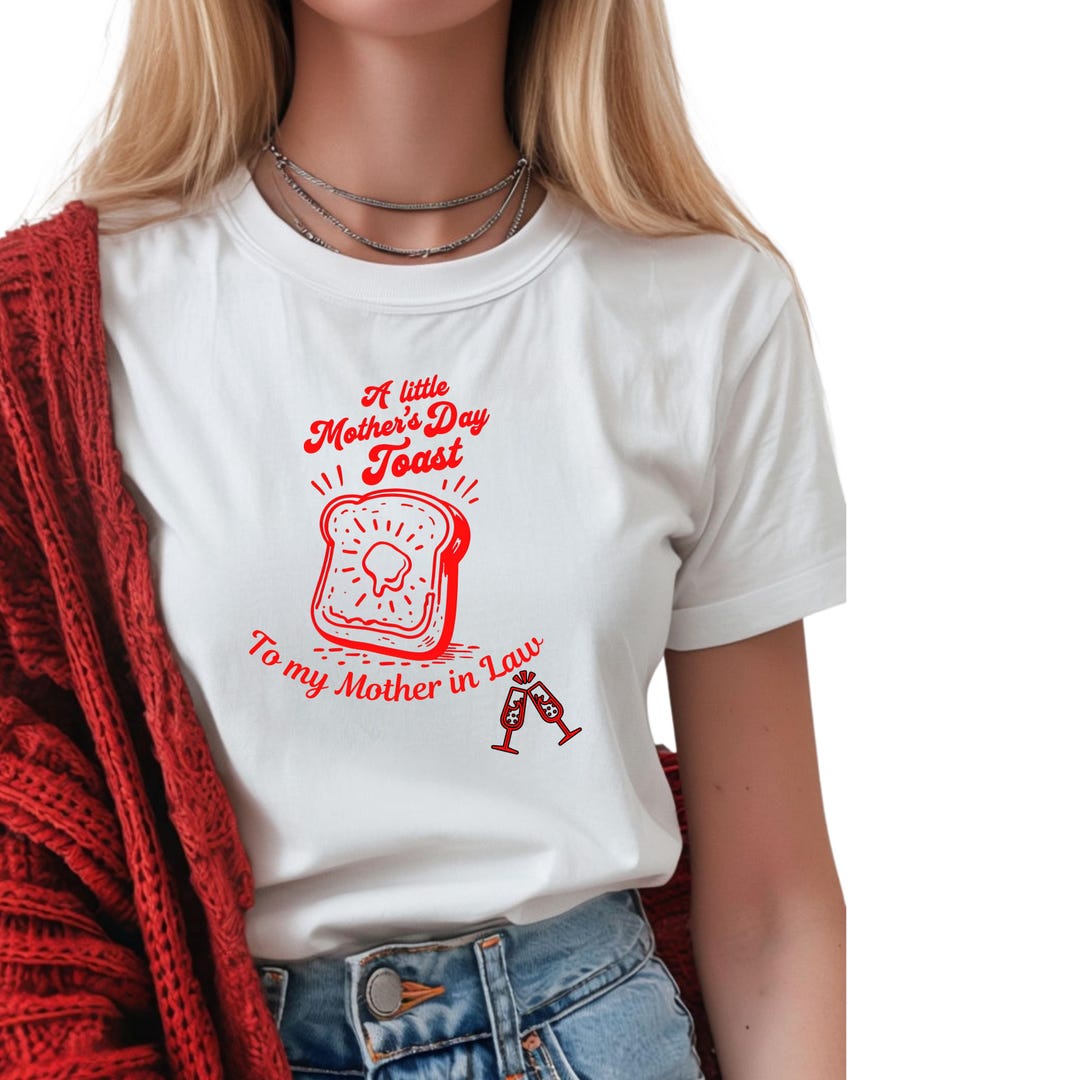 A Little Mother's Day Toast to My Mother-in-law - Best Mother T-shirt ...