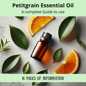 Petitgrain Essential Oil | Complete Guide to Petitgrain Essential Oil ...