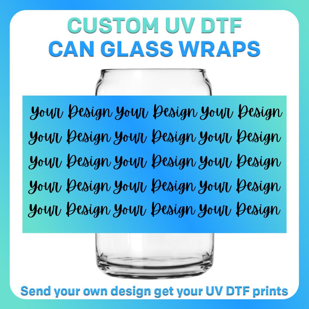 Custom UV DTF Cup Wrap, Create Your Own DIY Glass, Custom 16 Oz Cup ...