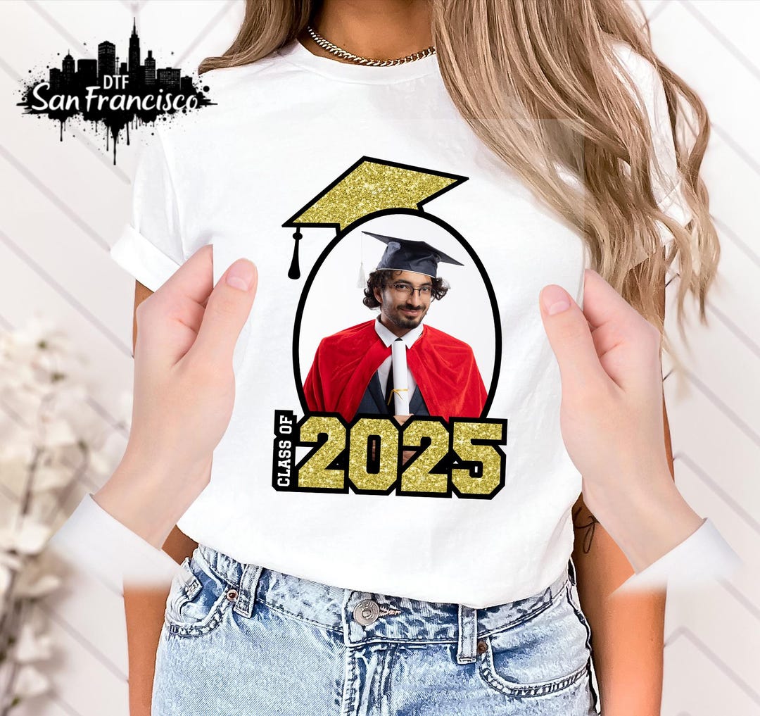 Custom Class of 2025 Dtf Heat Transfers, Custom Graduaiton 2025 Ready ...