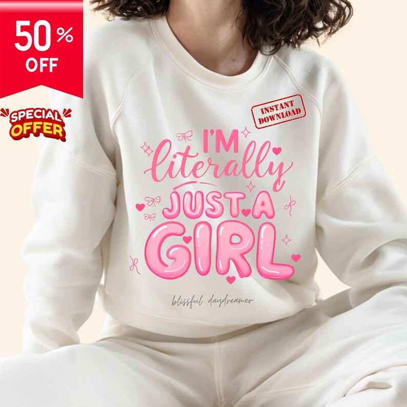 I'm Literally Just A Girl PNG, Trendy Girly Png, Pink Design, Girl Png ...