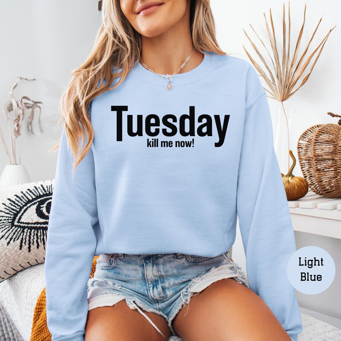 Funny Days of the Week Sweatshirt Sarcastic Shirts Motivational Shirt ...