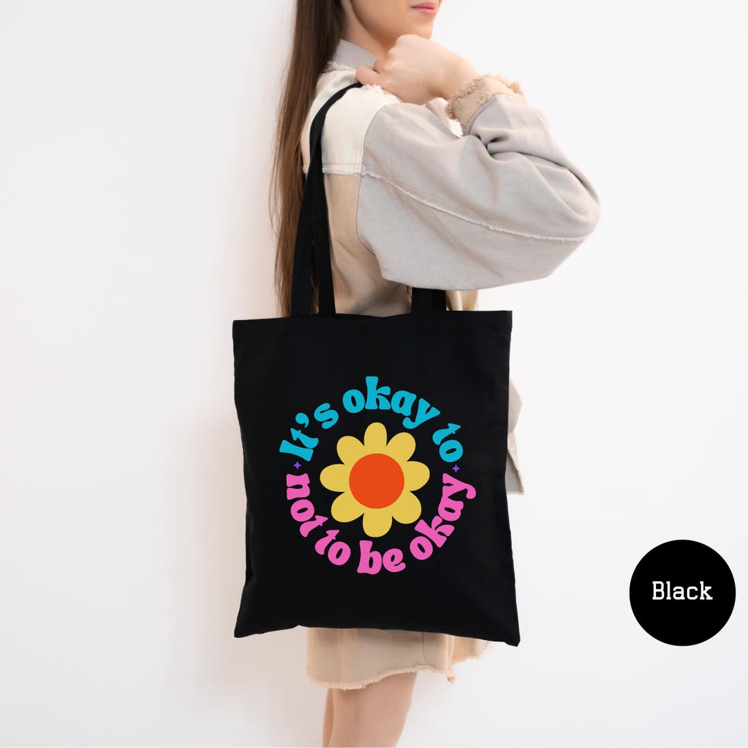 Its Okay to Not to Be Okay Tote Bag Stop Bullying Tote Inspirational ...