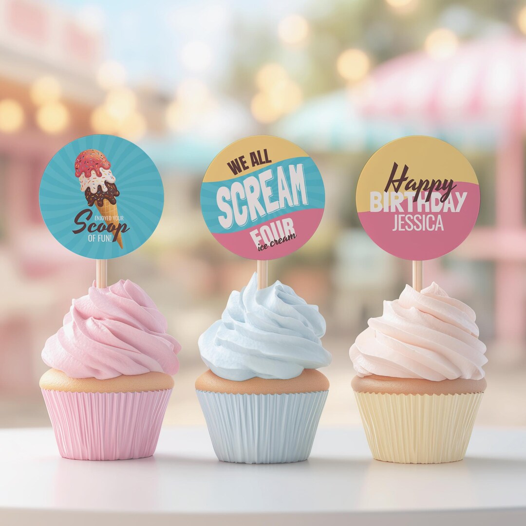 We All Scream Four Ice Cream Cupcake Toppers Editable Template, 4th ...
