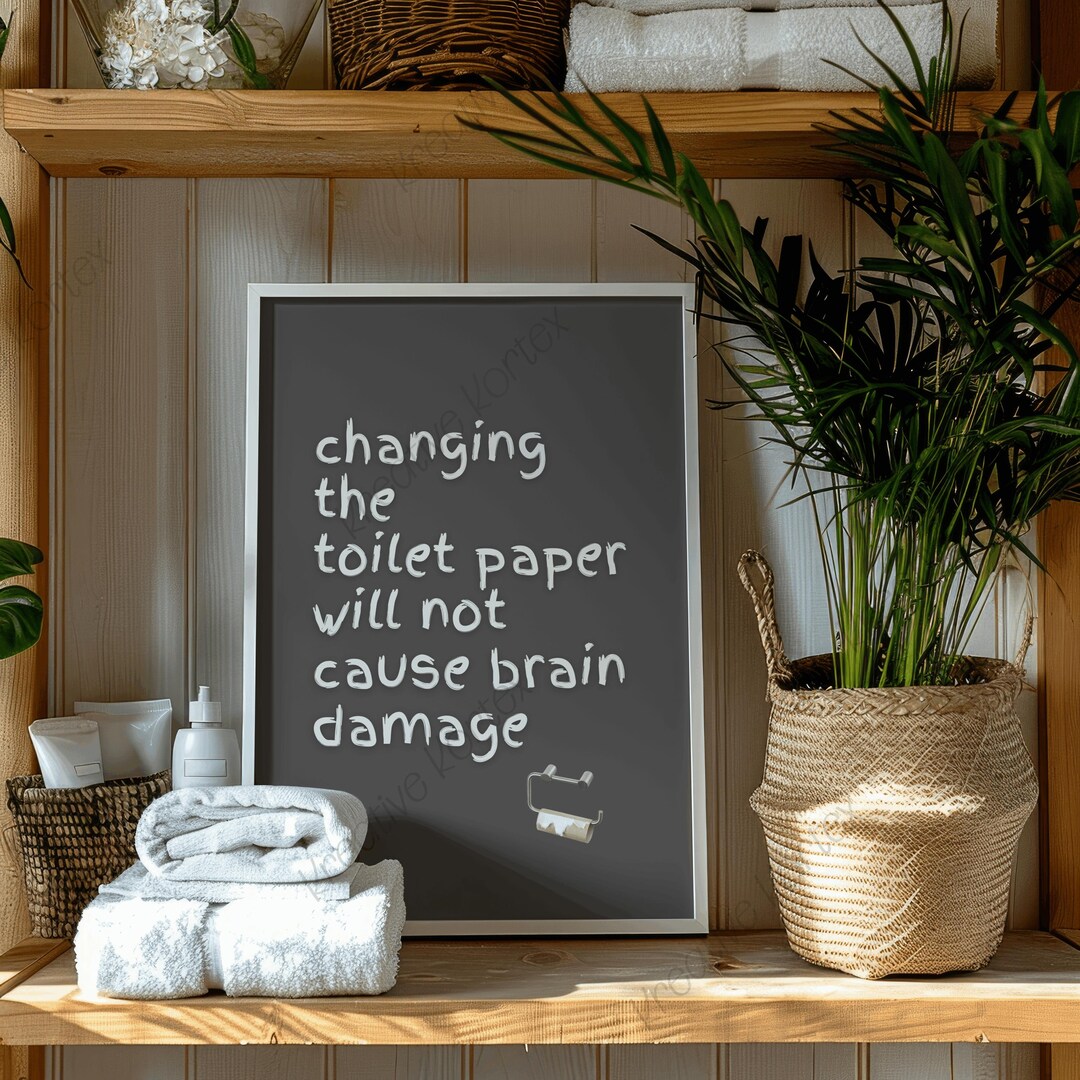 Changing the Toilet Paper PRINTABLE Wall Art, Bathroom Decor, Washroom ...