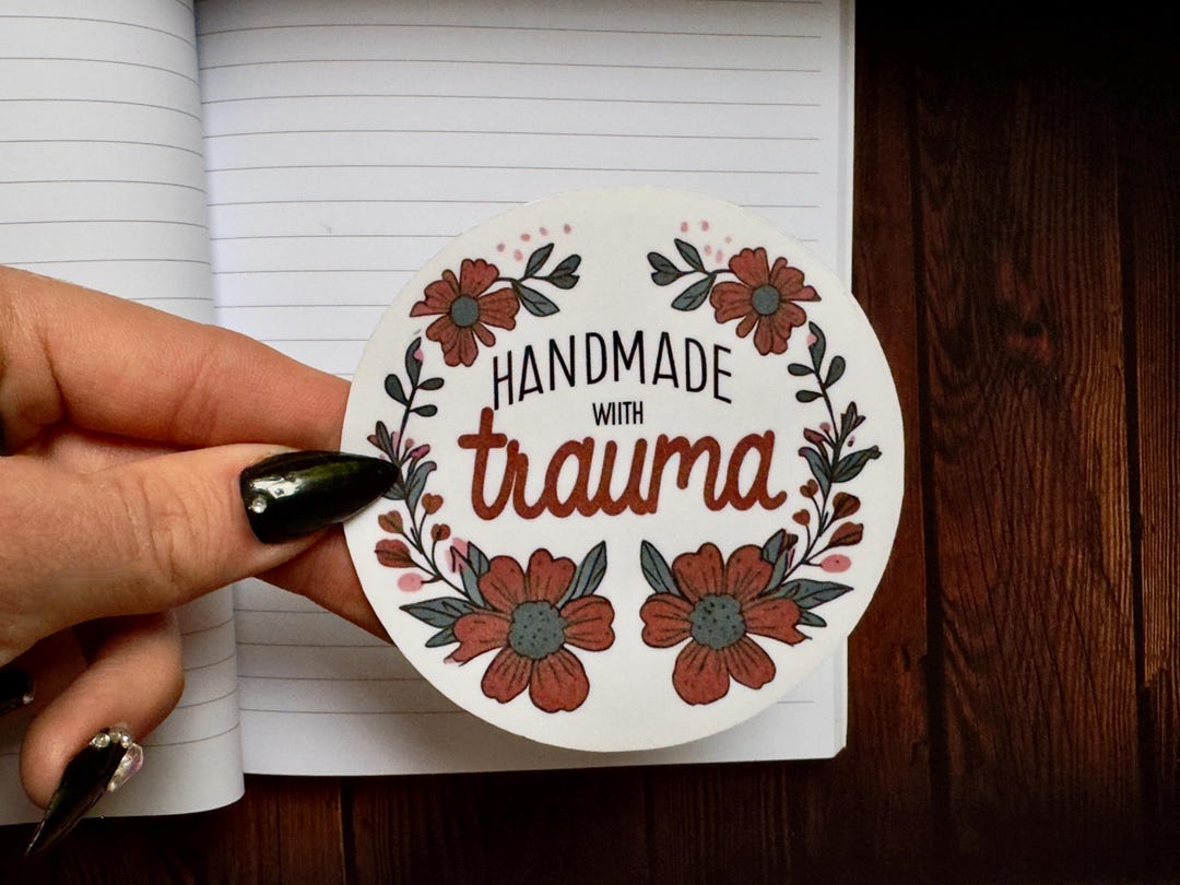 Handmade With Trauma BPD Depression Bipolar Sticker | Mental Health ...