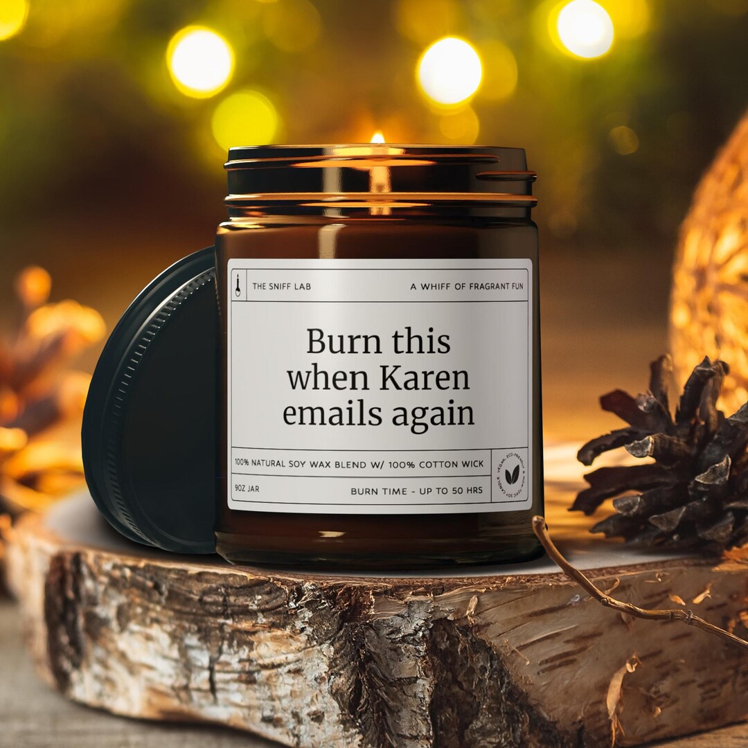 Funny Office Candle Burn This When Karen Emails Again Work Stress Gift ...
