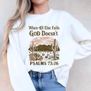 When All Else Fails God Doesn't PNG | Psalms 73:26 Christian Design ...