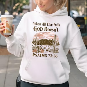 When All Else Fails God Doesn't PNG | Psalms 73:26 Christian Design ...