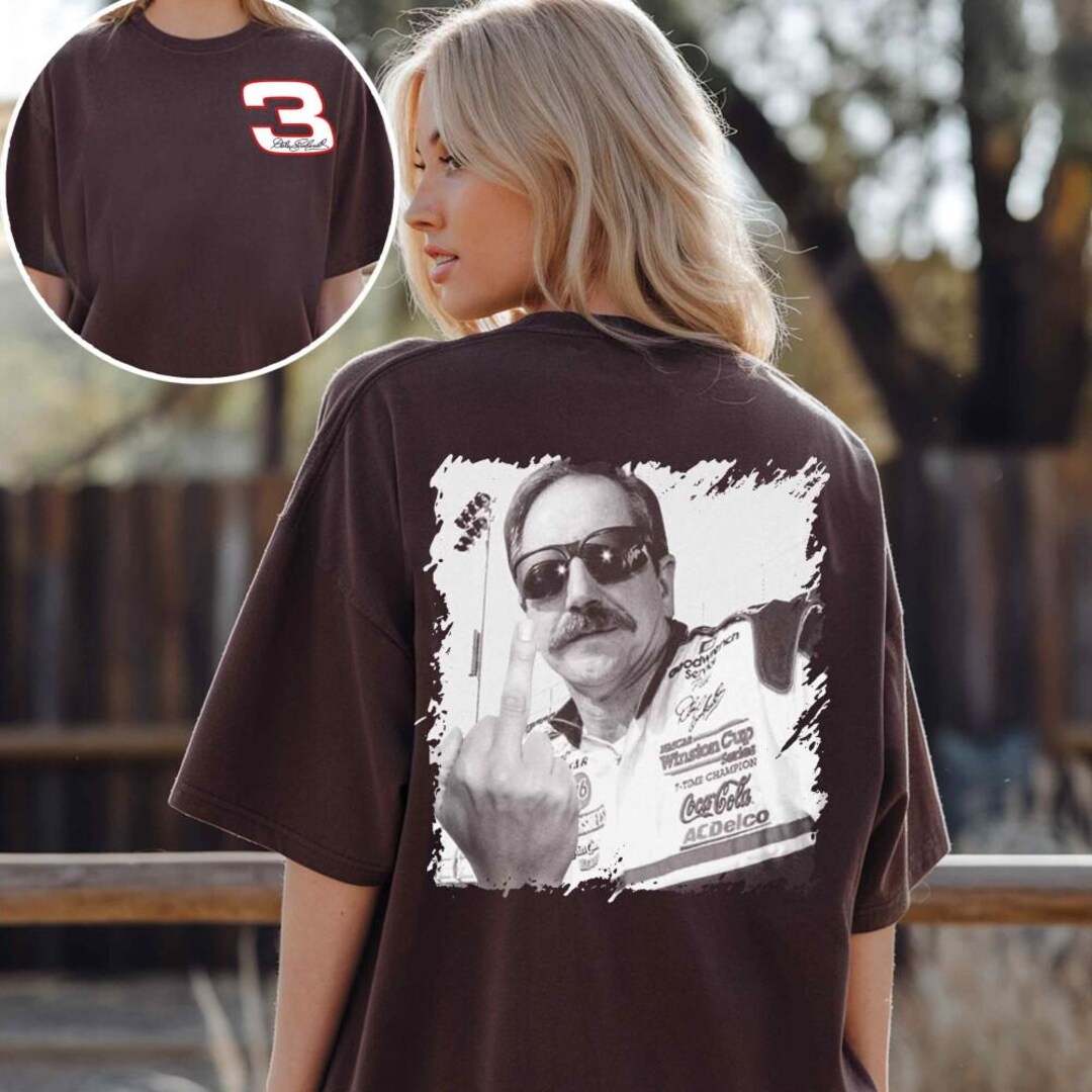 Two Side Dale Earnhardt Middle Finger Shirt, Racing Fan Sweatshirt ...