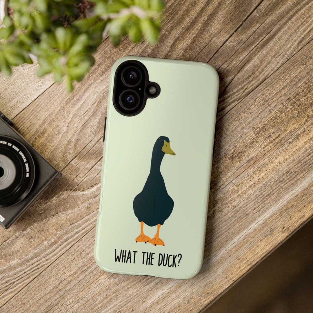 What the Duck, Duck Phone Cover, Duck Phone Case, Quirky Phone Case ...