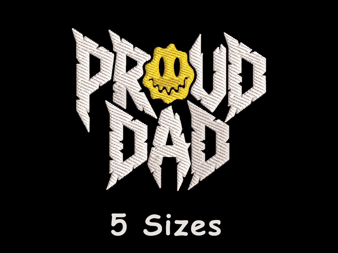 Proud Dad Embroidery Design 5 Sizes, Father's Day Machine Embroidery ...