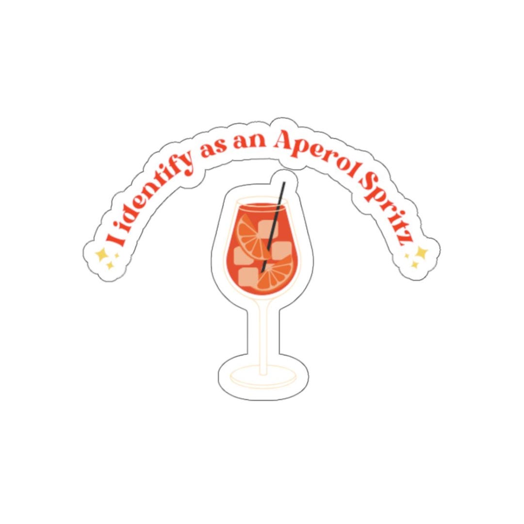 I Identify as an Aperol Spritz Kiss-cut Stickers - Etsy