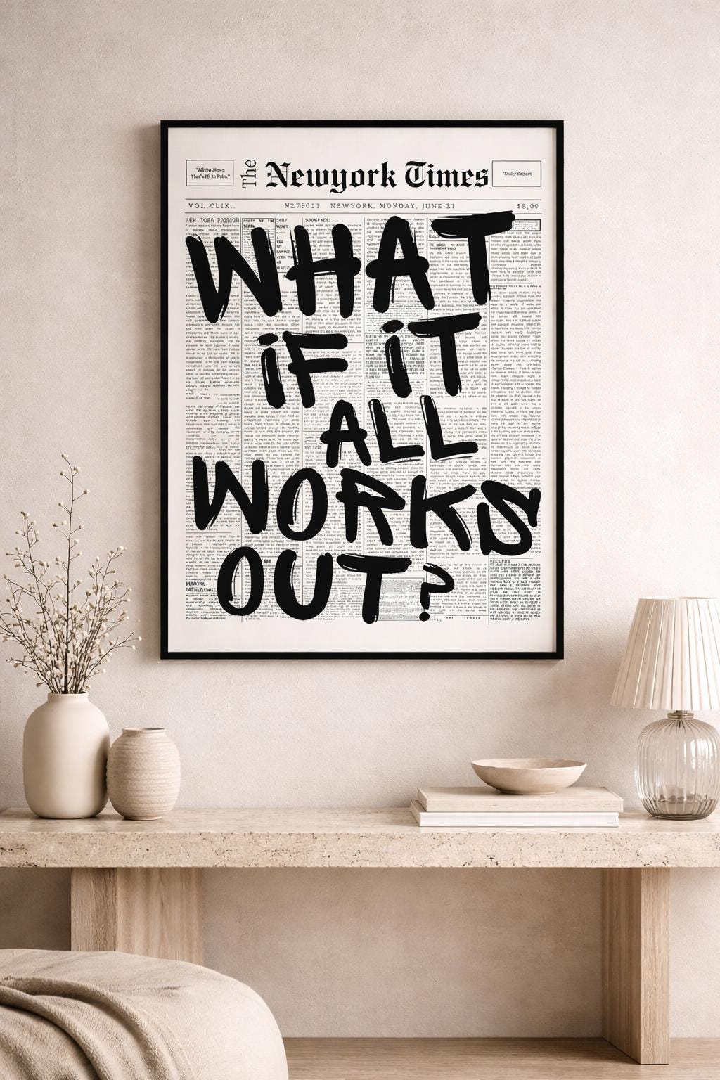 Motivational Quote Print – "what If It All Works Out?" Newspaper Art ...