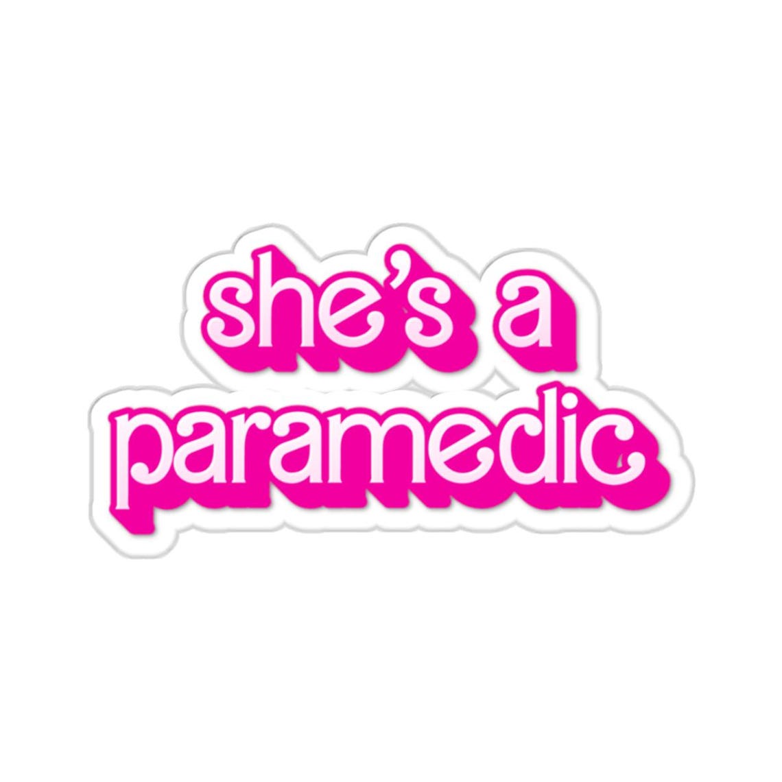She's a Paramedic Sticker | Fun Vinyl Decals for Paramedics, First ...
