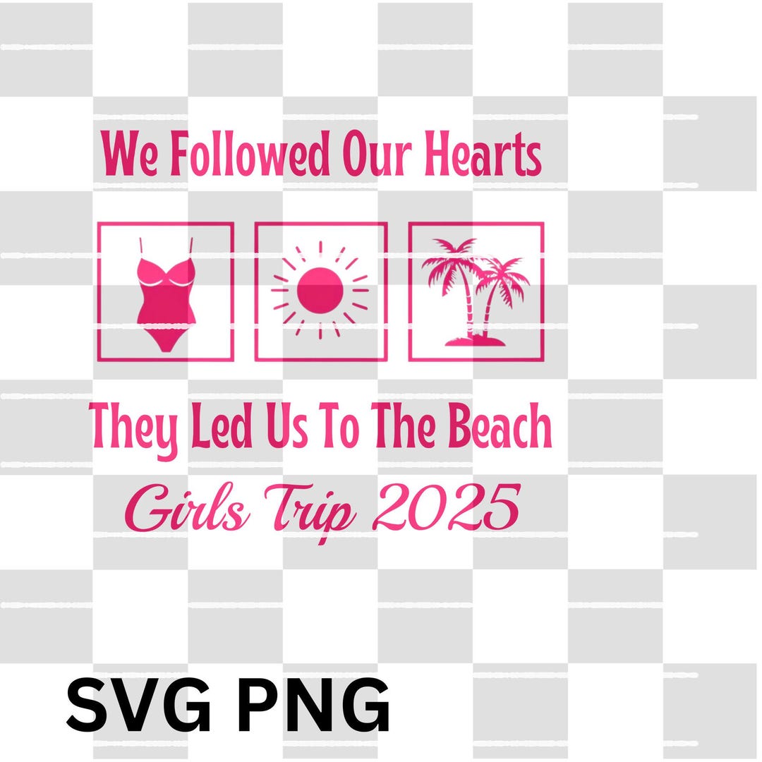 Girls Trip Svg, Girls Trip Png, Beach Trip Svg, Squad Goals Svg, Girls ...