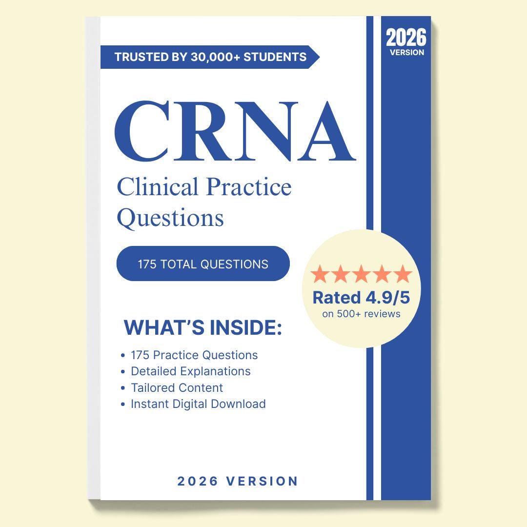 CRNA Exam 175 Clinical Practice Questions | Includes Detailed ...