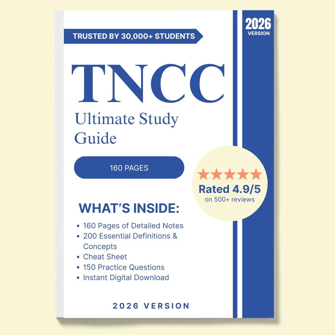 TNCC Exam 2026 Ultimate Study Guide | Includes Detailed Notes, Practice ...