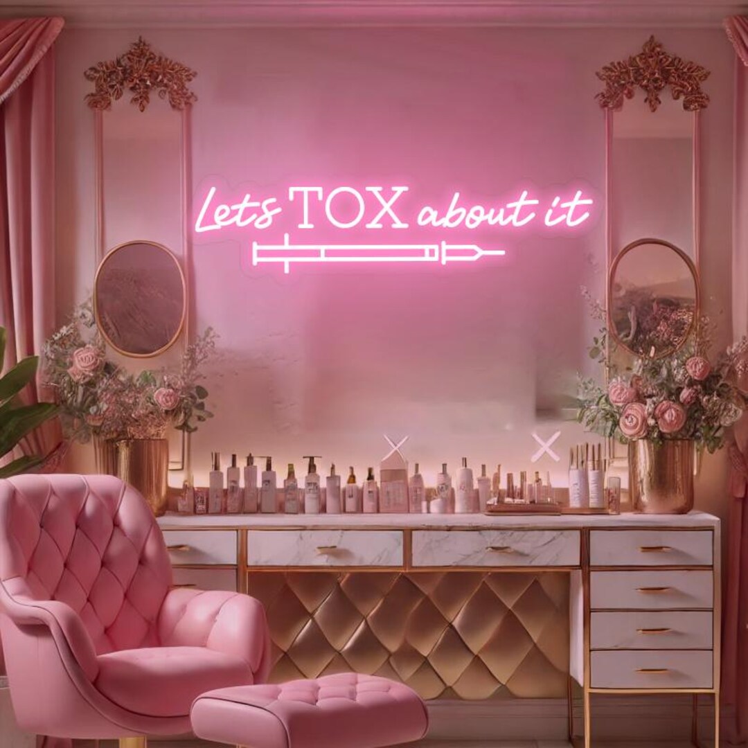 Lets TOX About It Neon Sign, Botox Neon Light, Botox Clinic Decor ...