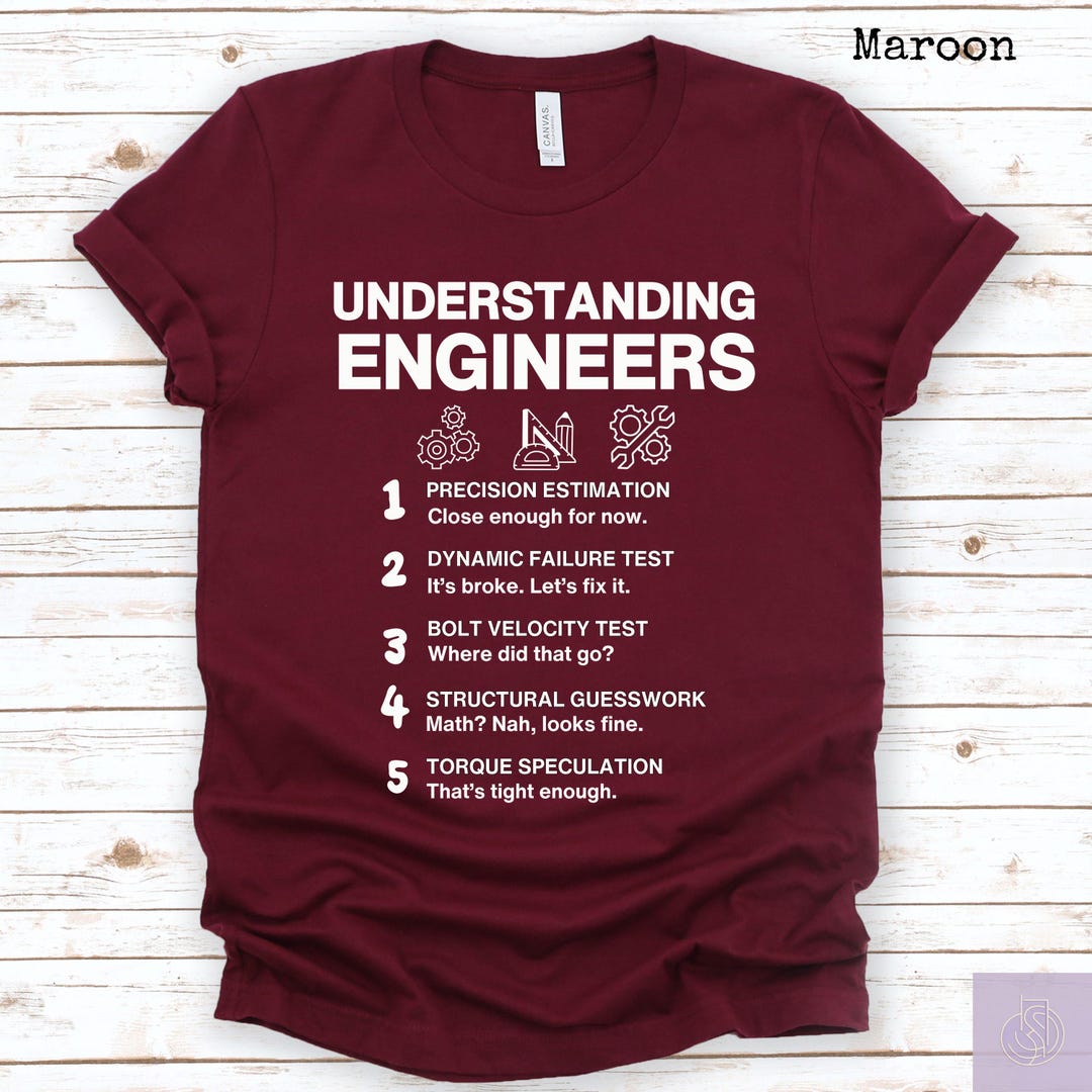Engineer Shirt, Best Engineer Sayings and Quotes, Engineer Work Terms ...