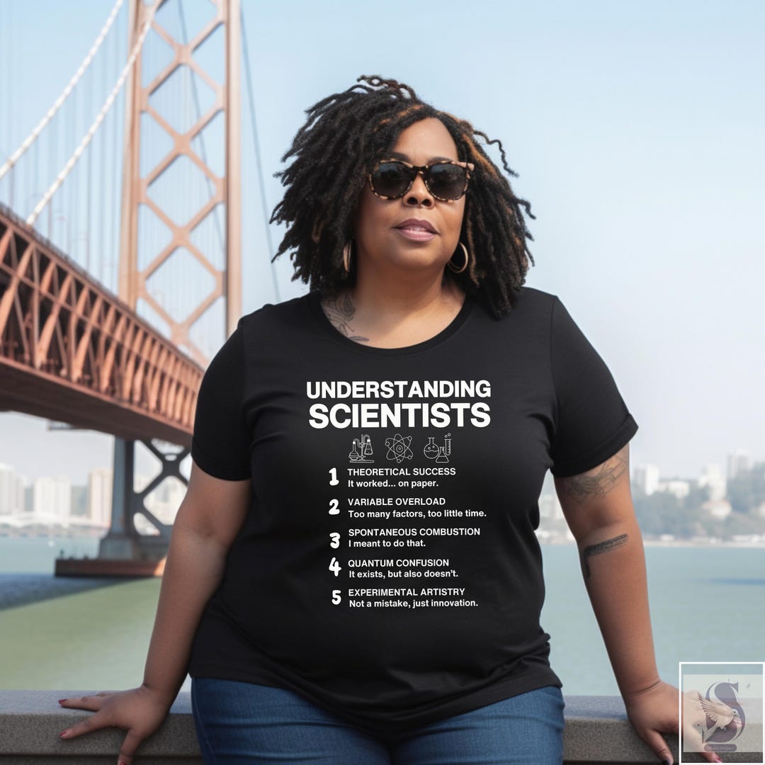 Science Shirt Funny, Scientist, Funny Science Quotes, Funny Scientist ...