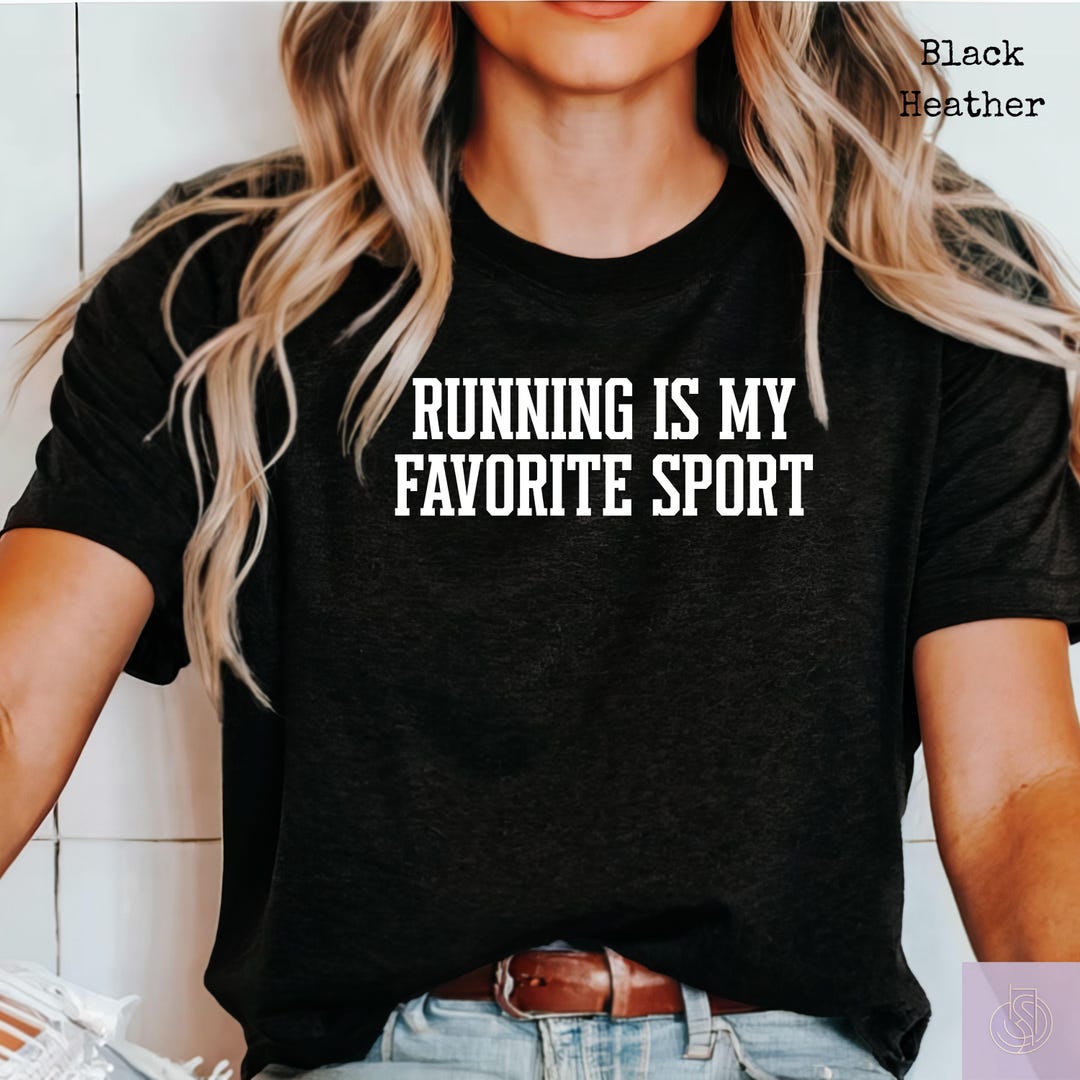 Running is My Favorite Sport, Funny Running T-shirt - Etsy
