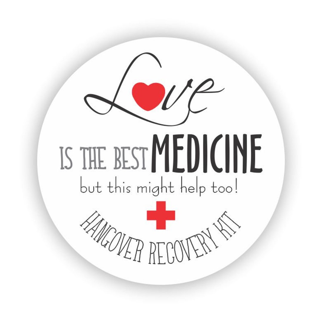 Love is the Best Medicine Stickers Hangover Recovery Kits Stickers ...