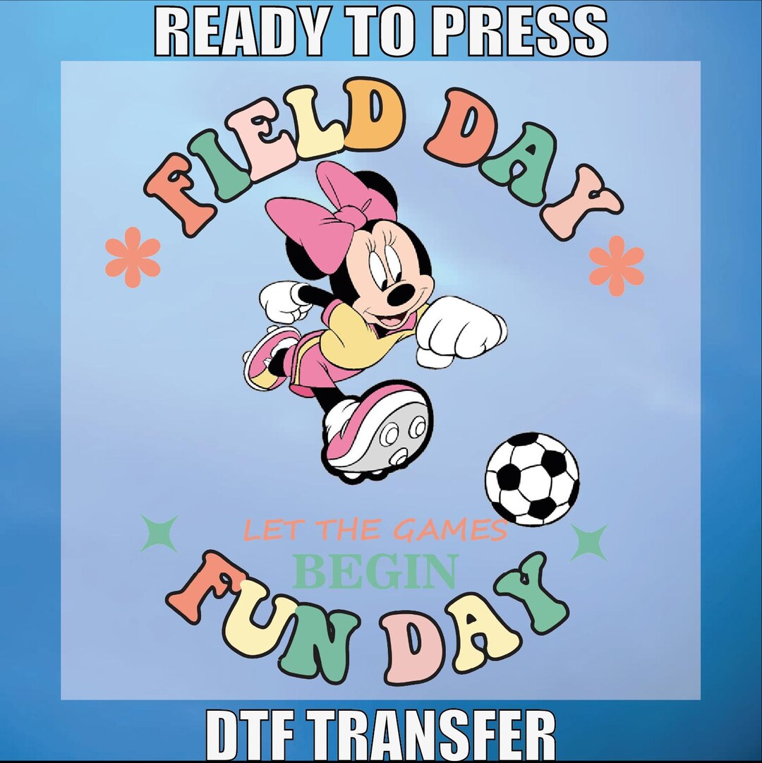 Field Day Let the Games Begin Dtf, Field Day Fun Day Dtf, Last Day of ...