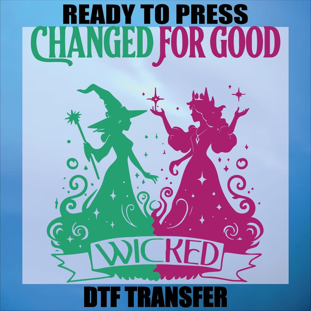 Wicked Musical DTF Transfer: Changed for Good Shirt Design - Etsy