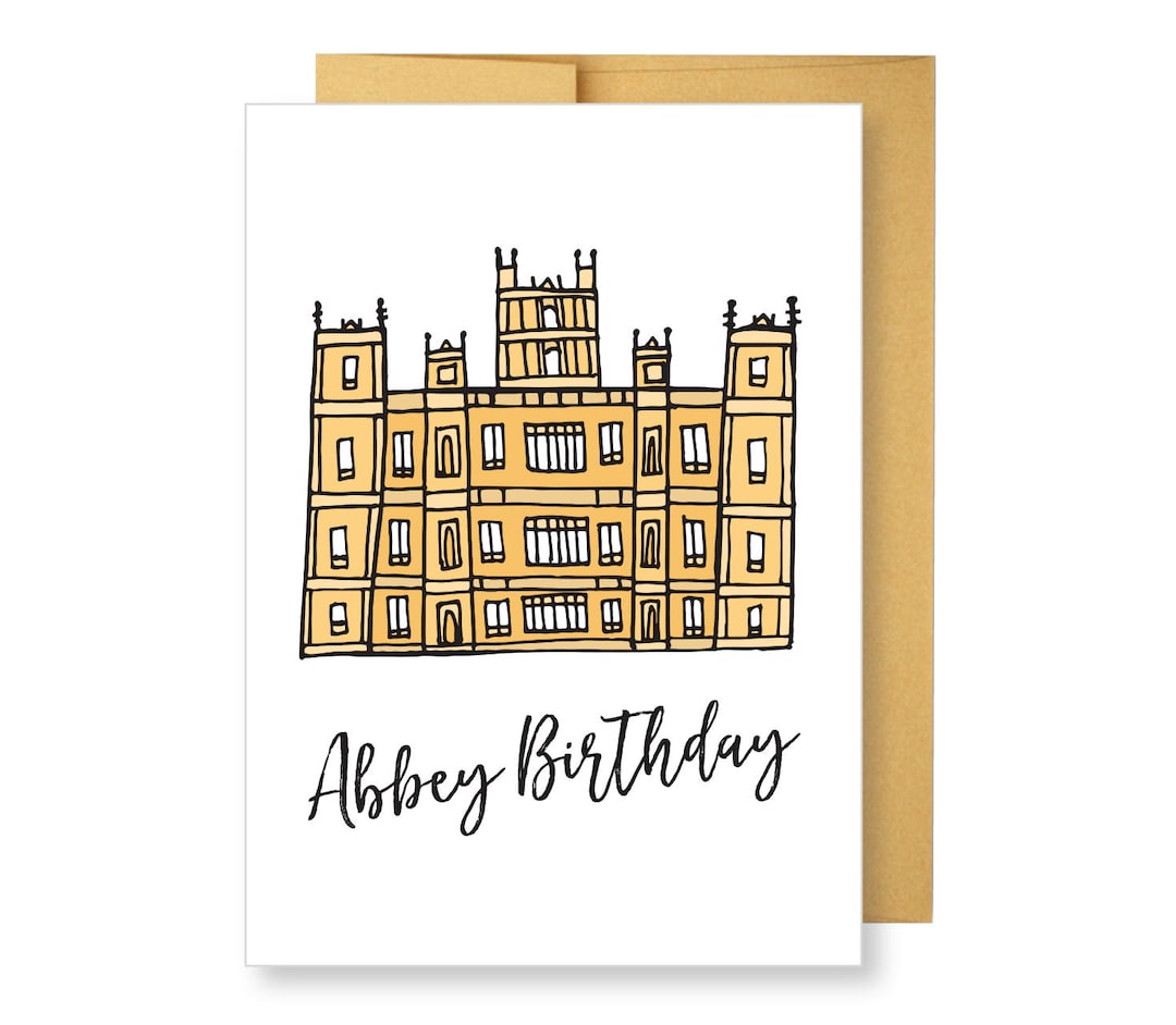 DIGITAL DOWNLOAD - "abbey Birthday" Greeting Card 2 (5x7) - Downton ...