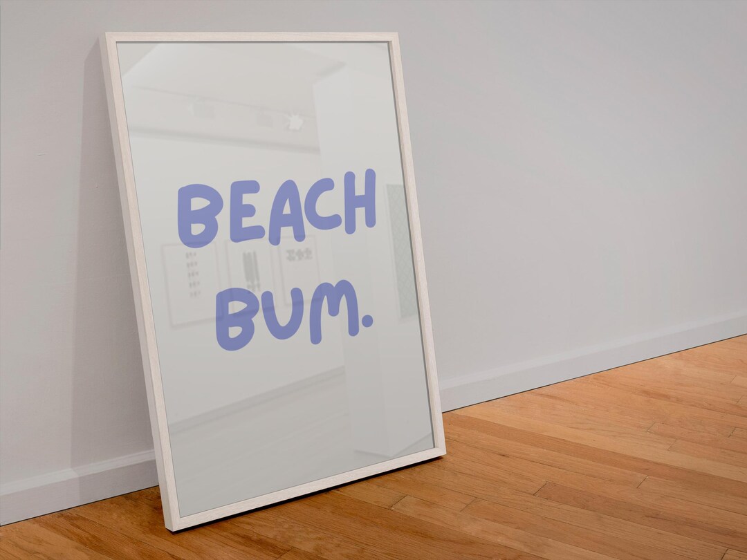 Beach Bum Print: Summer Coastal Wall Art (digital Download) - Etsy