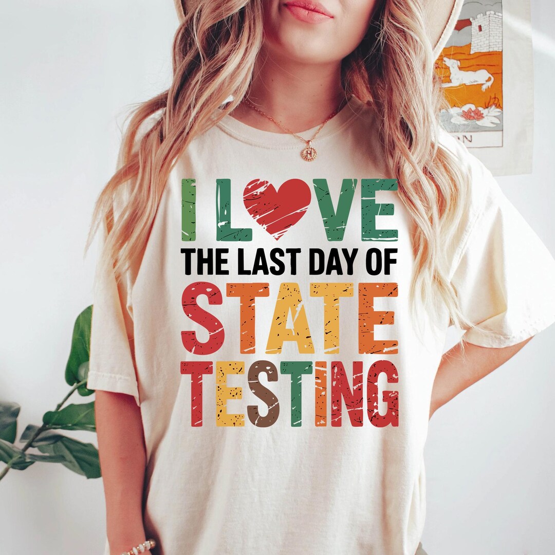 I Love State Testing Png, Funny State Testing Day Digital, STAAR Test ...