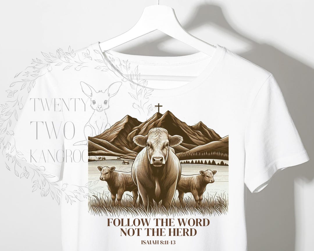 Follow the Word, Not the Herd PNG, Herd Christian Png, Southern Saying ...