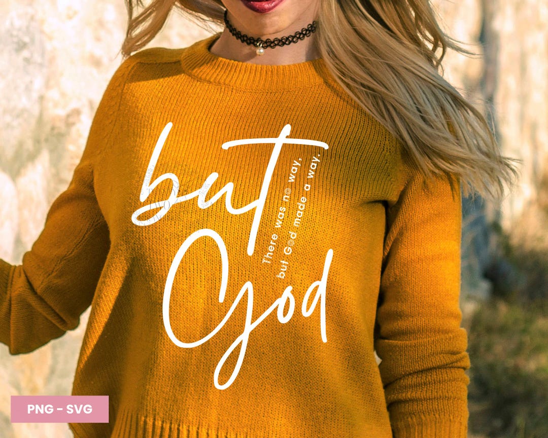 But God Svg, but God Shirt Svg, Christian Svg, Religious Svg, God Svg ...