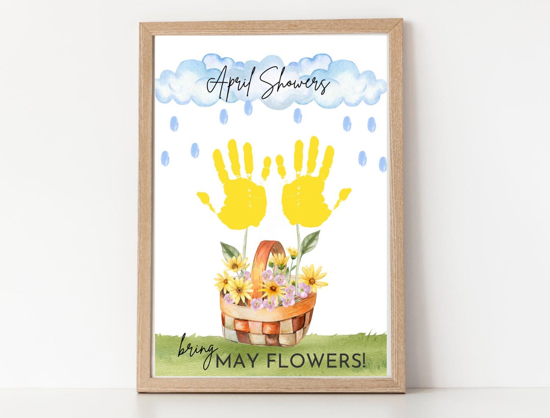 April Showers Bring May Flowers, Handprint Art, Spring Flowers Craft ...