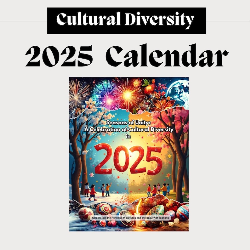 2025 Cultural Diversity Calendar - Seasons of Unity: A Celebration of ...