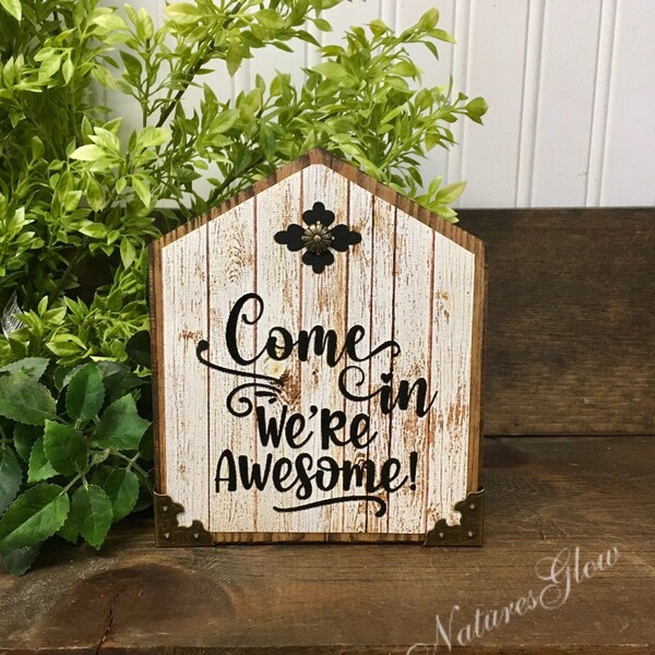Come in Were Awesome Sign - Etsy