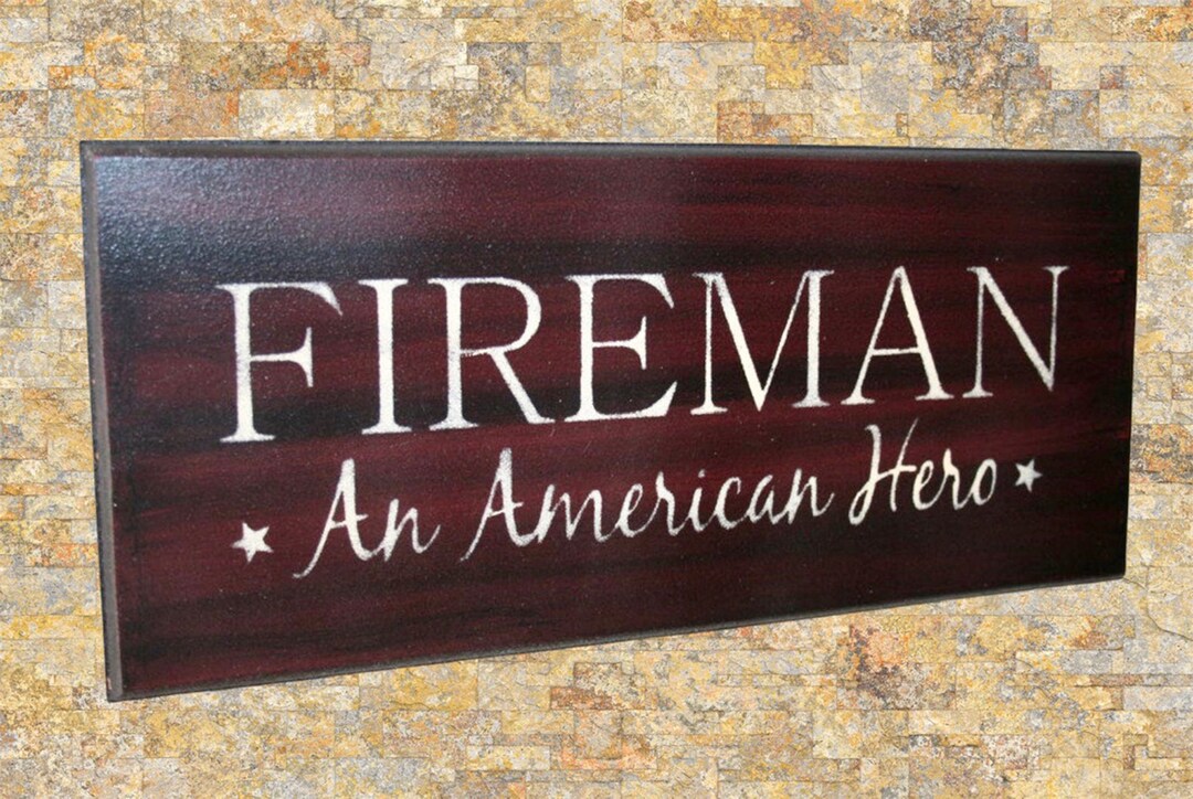 FIREMAN Sign, Firefighter or First Responder Gift, American Hero ...