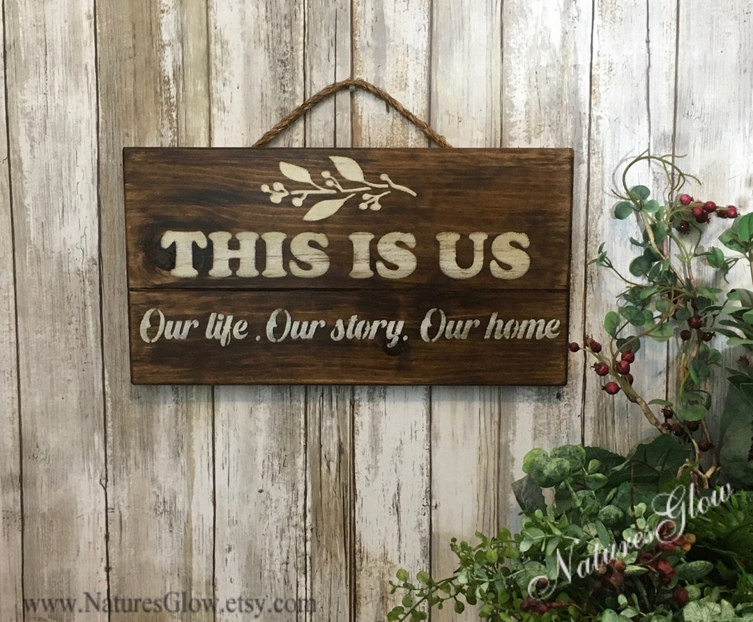 This is Us Wood Sign Wall Decor, Our Life Our Story Our Home, Rustic ...