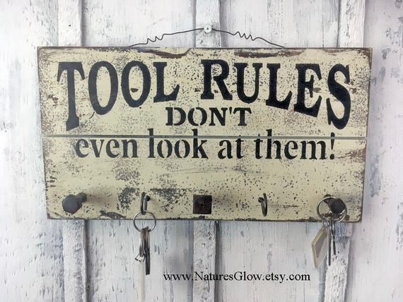 Tool Rules Sign Workshop Sign Tools Holder Key Rack Garage | Etsy